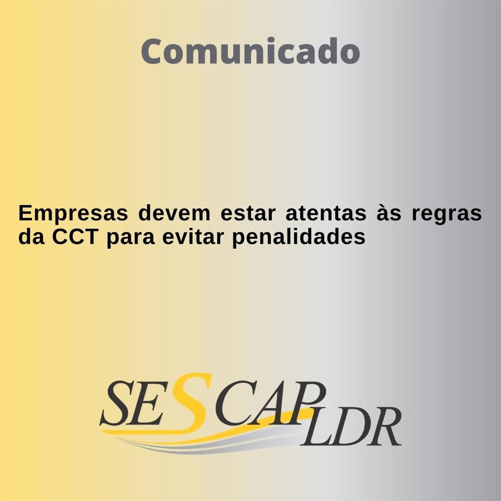 Empresas devem estar atentas às regras da CCT para evitar penalidades